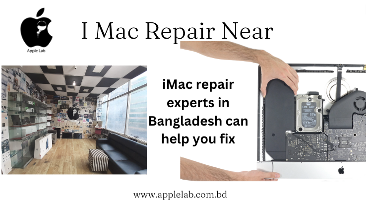 iMac repair experts in Bangladesh can help you