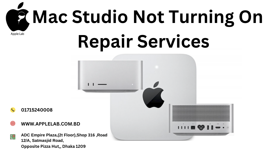 Mac Studio Not Turning On Repair Services - Apple Lab Original