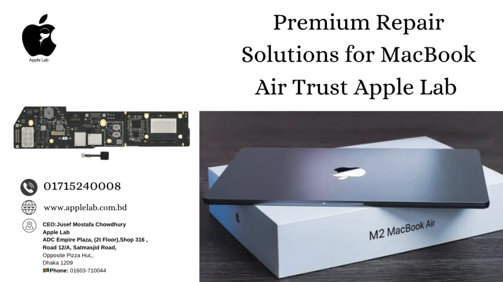 Premium Repair Solutions for MacBook Air Trust Apple Lab - Apple Lab ...